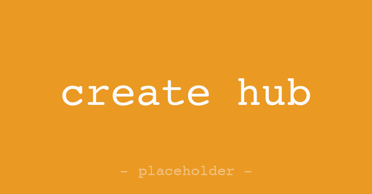 Create Hub